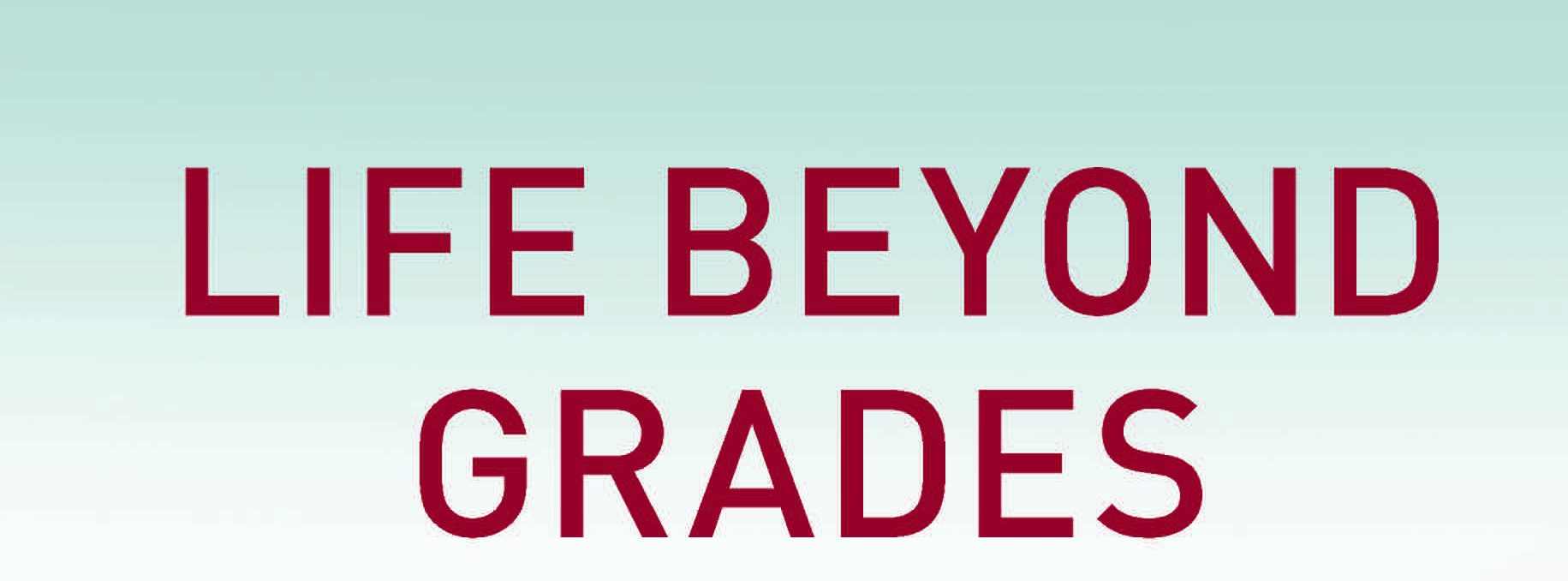 Life Beyond Grades – Designing Courses To Promote Intrinsic Motivation